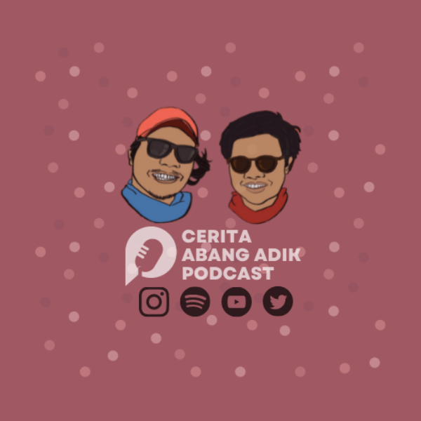Cerita Abang Adik Find Podcasters And Guests Matchmaker Fm